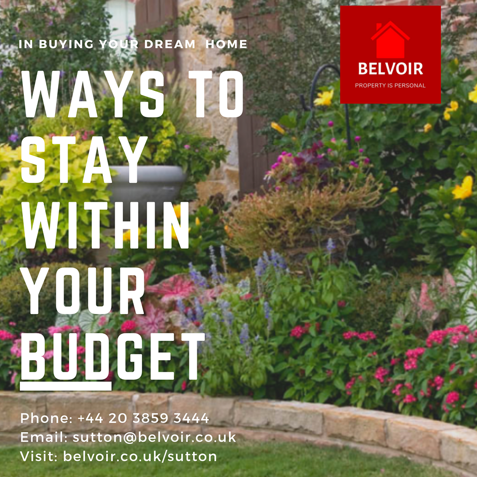 Ways To Stay Within Your Budget In Buying A House - Sutton